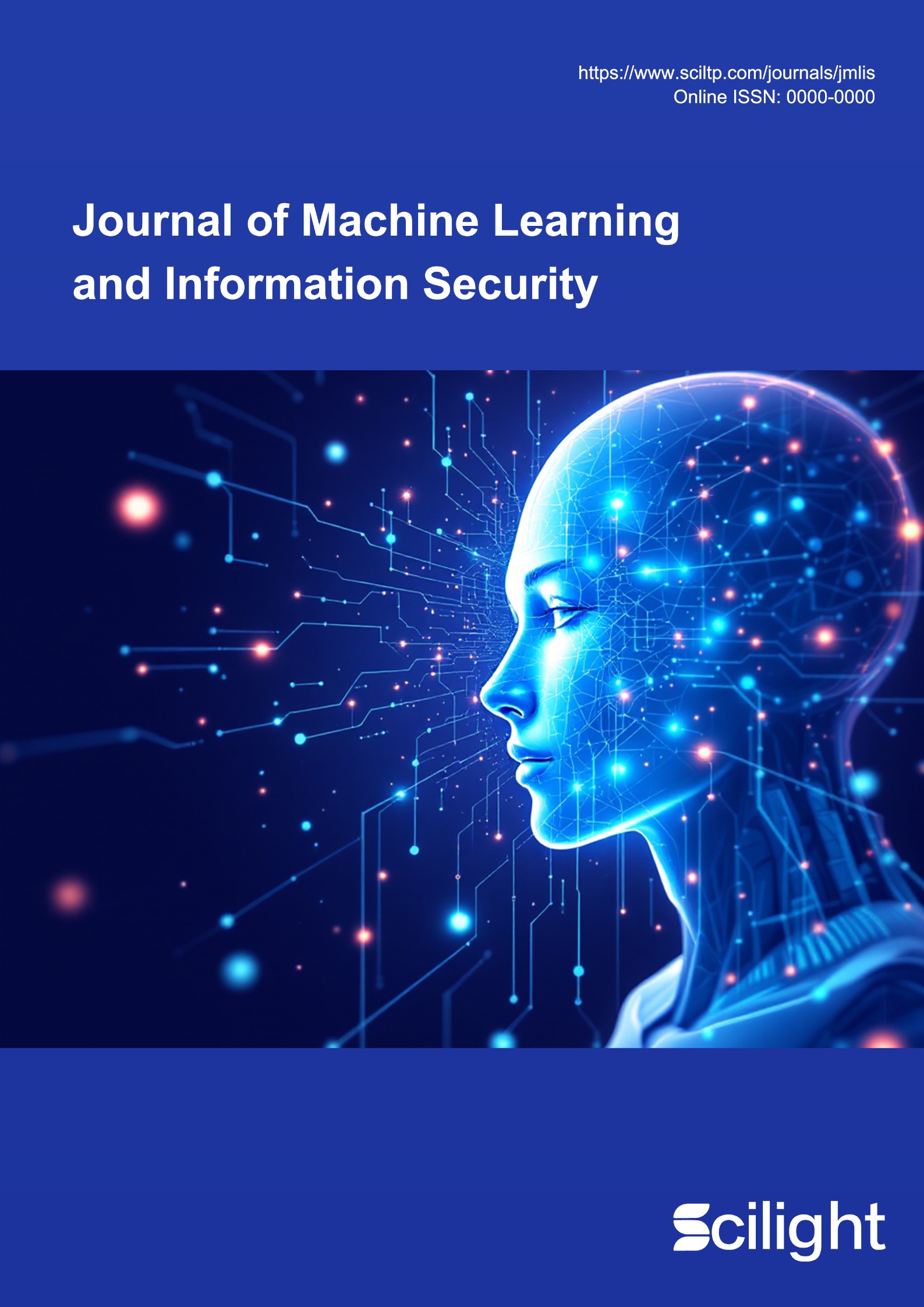 Journal of Machine Learning and Information Security (JMLIS)-Scilight